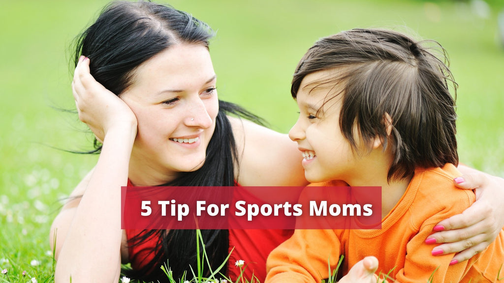 5 Tips From Sports Moms, For Sports Moms – Athlete's Gift Shop